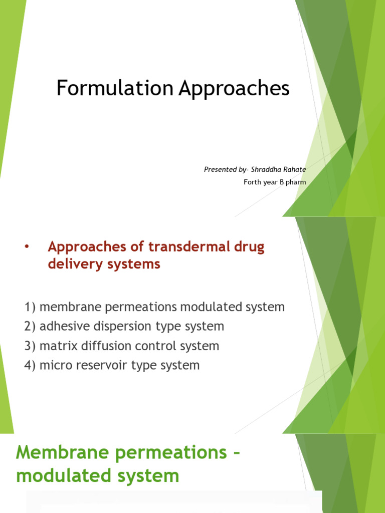 Formulation Approaches: Presented By-Shraddha Rahate | PDF