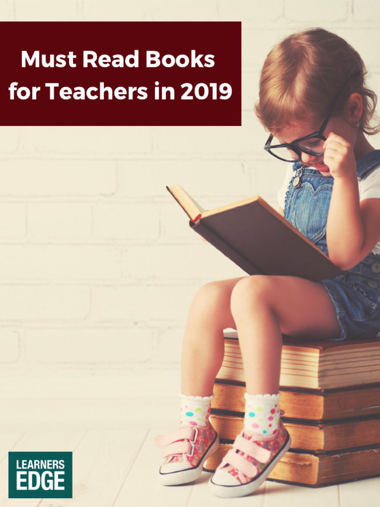 Must Read Books For Teachers in 2019 FINAL | PDF | Teachers | Learning