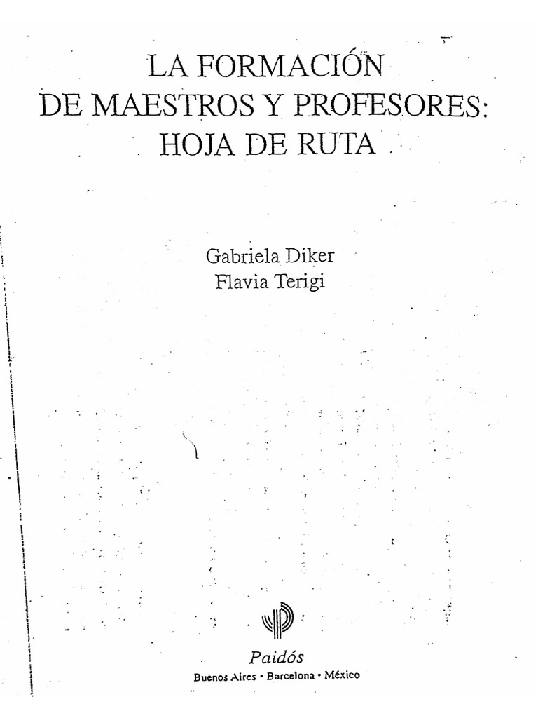 DIKER y TERIGI La Formacion de Maestros y Profesores | PDF