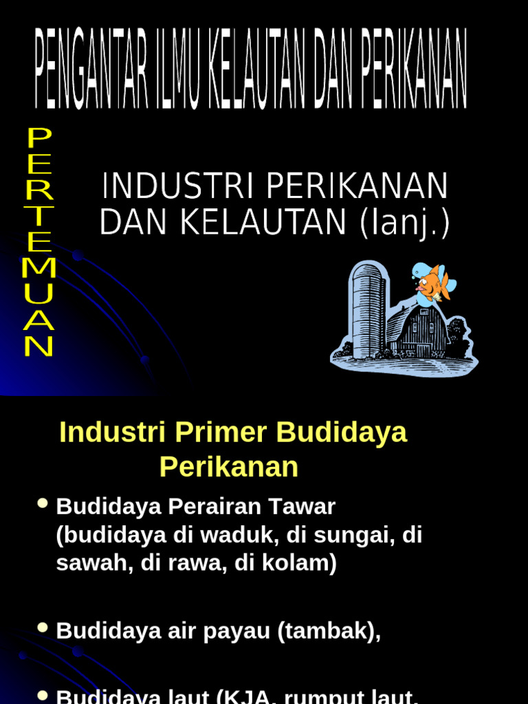 VII. Pengantar Ilmu Kelautan & Perikanan (INDUSTRI LANJUT) | PDF