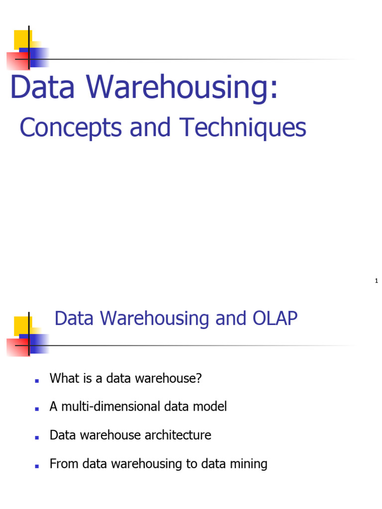 Data Warehousing:: Concepts and Techniques | PDF