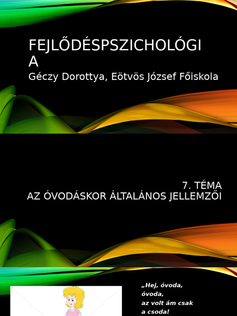 FEJLŐDÉSPSZ - 7 - Az Óvódáskor Általános Jellemzői | PDF