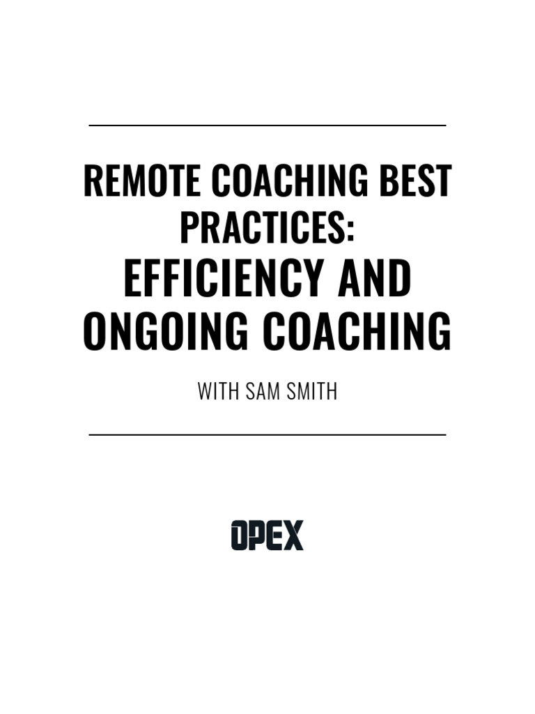 Remote Coaching Best Practices - Efficiency and Ongoing Coaching | PDF