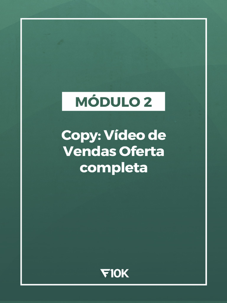 7-Copy-Vídeo de Vendas Oferta Completa - Script para o Vídeo Da Página de Vendas | PDF