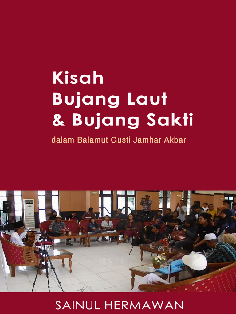Sainul Hermawan (2017) Kisah Bujang Laut Dan Bujang Sakti | PDF