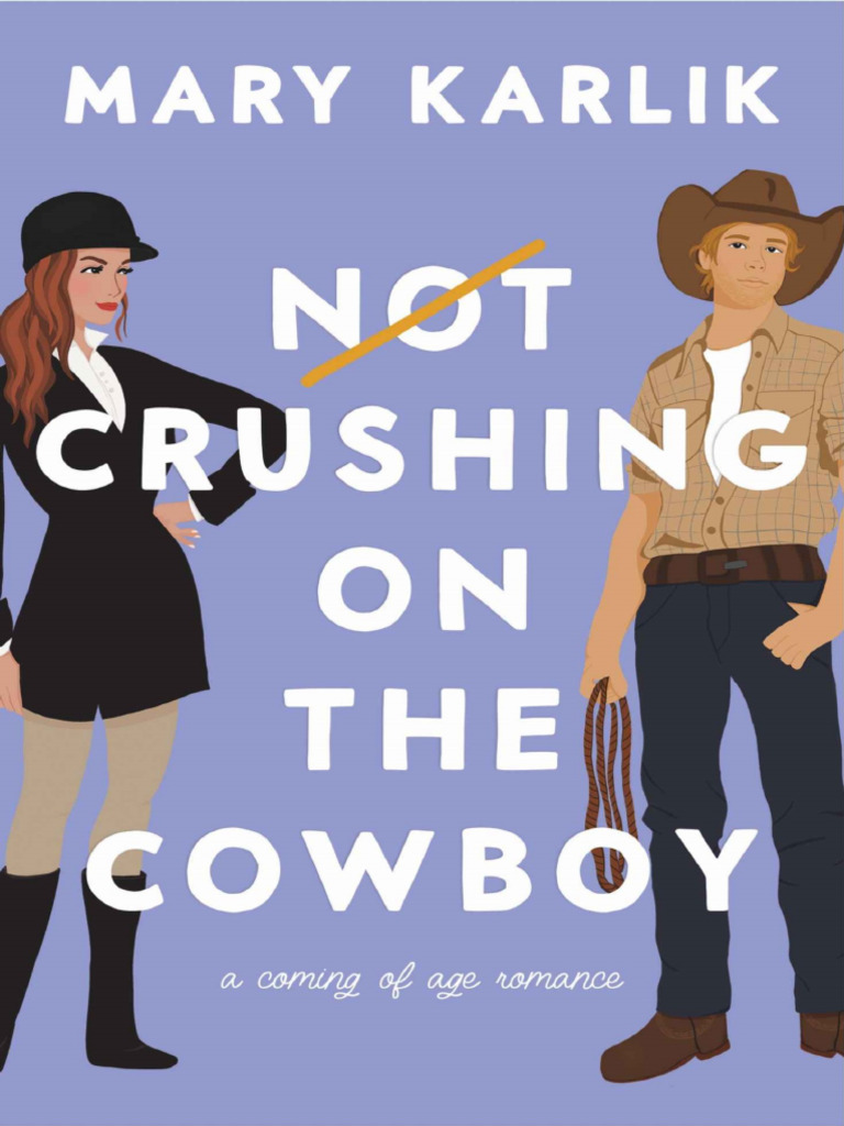 Not Crushing On The Cowboy (Mary Karlik) (Z-Library) | PDF