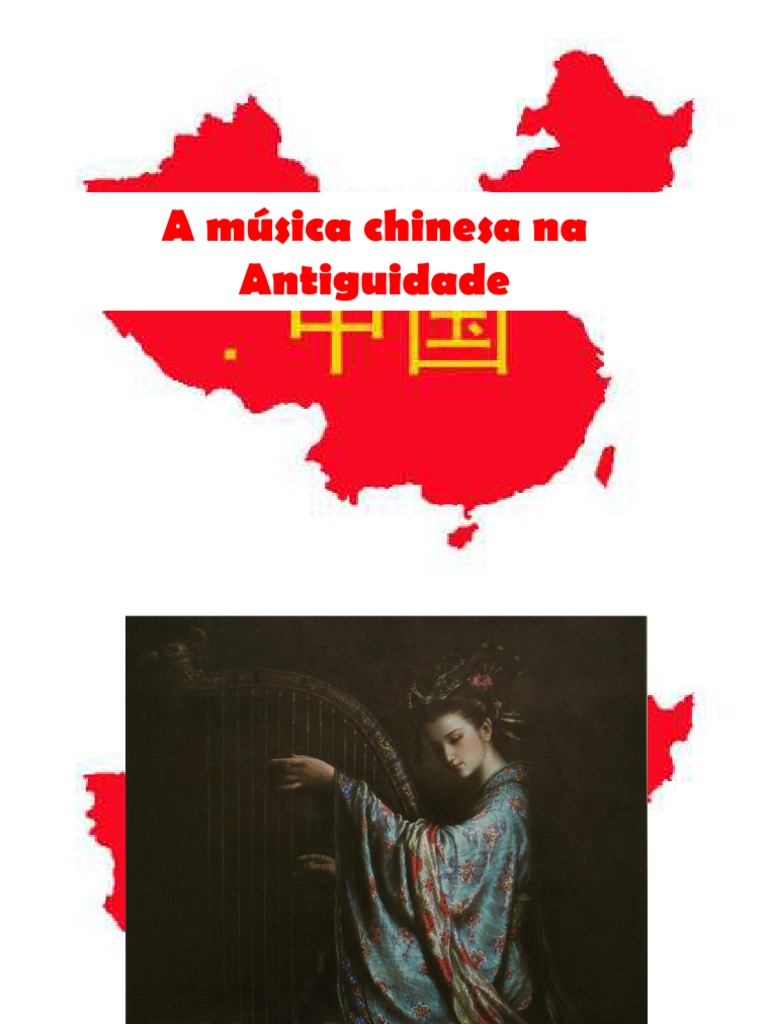 Música Chinesa Antiga: Resumo e Contexto | PDF | China | Política mundial