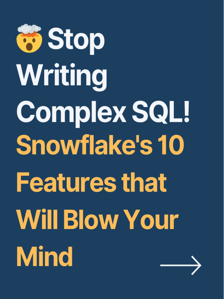 Snowflake S 10 Features That Will Blow Your Mind 1727187161 | PDF