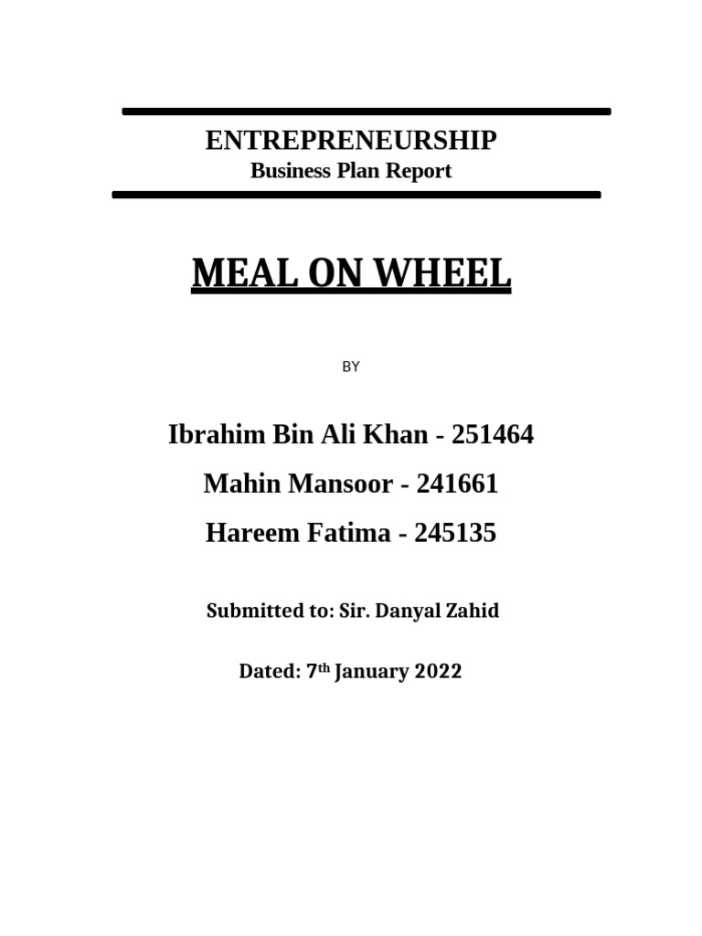 Entrepreneurship Business Plan Report - ME 10A - Ibrahim, Mahin, Hareem ...