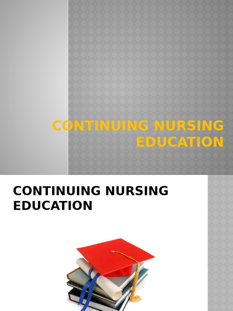 Continuing Nursing Education | PDF