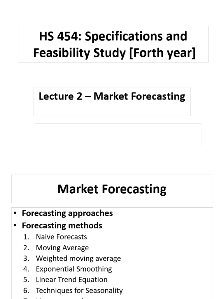 Feasibility Study-Specifications & Feasibility Study-Lecture 2 Market Forecasting | PDF