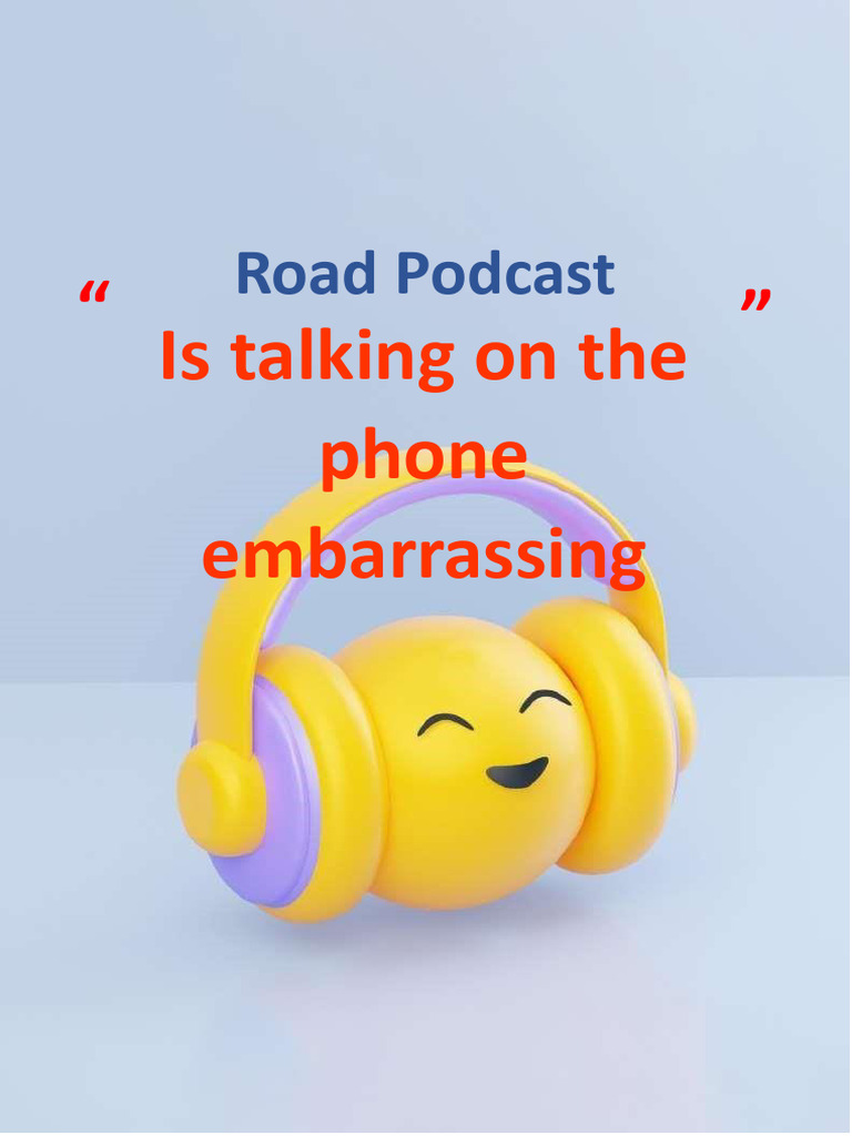 Is Talking On The Phone Embarrassing | PDF