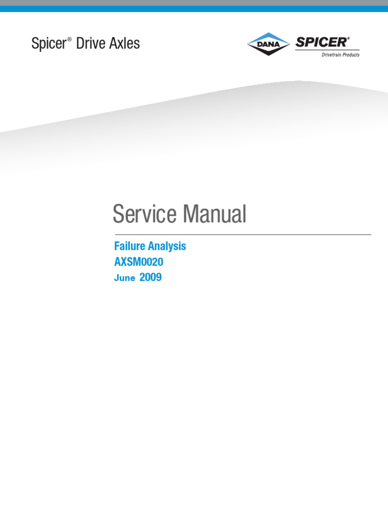 Dana - Spicer Drive - Service Manual - Pinion Damaged (Failure Analysis ...