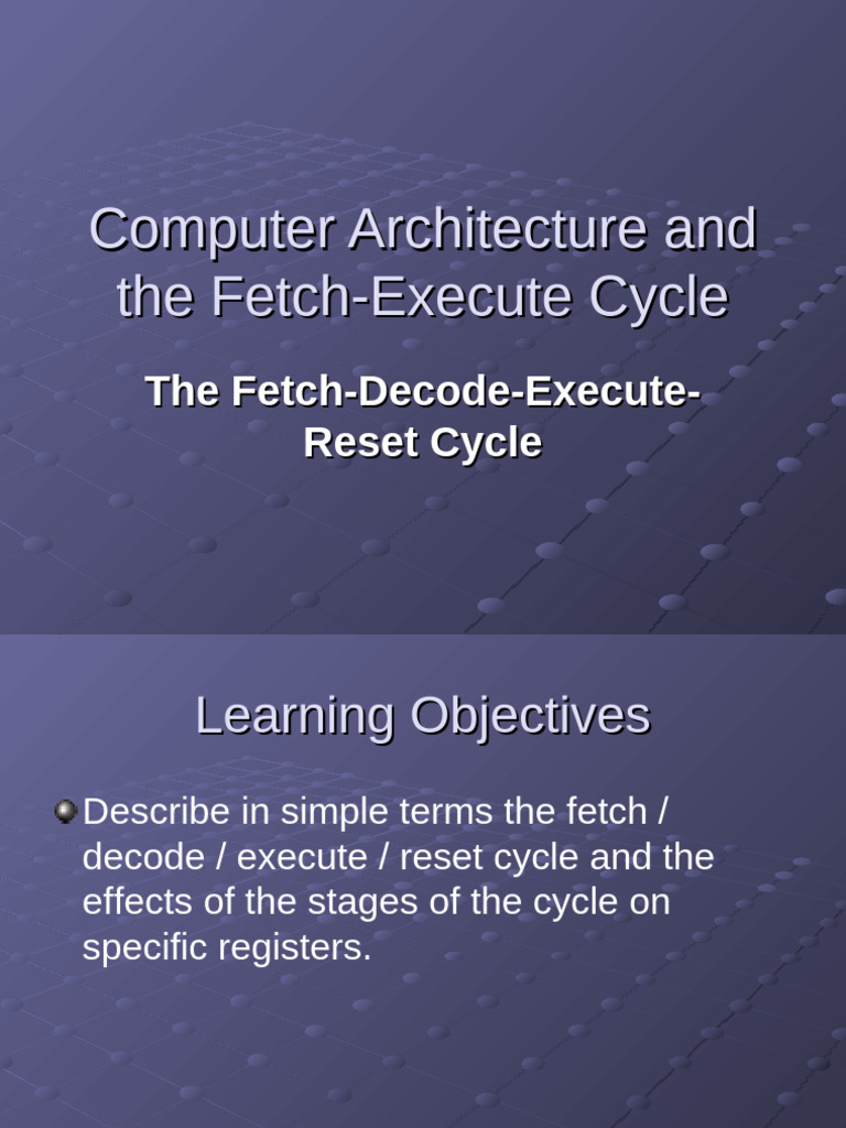 Fetch Decode Execute Reset Cycle | PDF