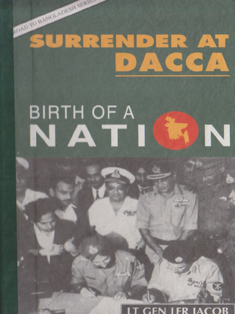 Surrender at Dacca - Birth of A Nation | PDF