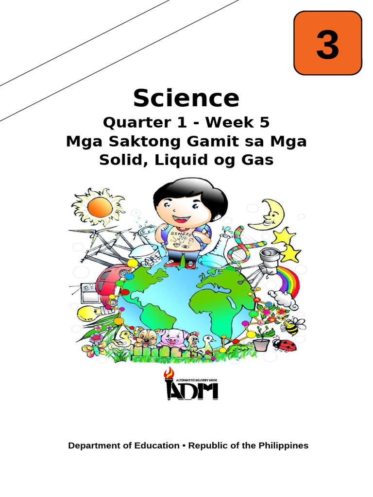 Science3 - q1 - Modyul5 - Mga Saktong Gamit Sa Mga Solid, Liquid Ug Gas - v3 | PDF