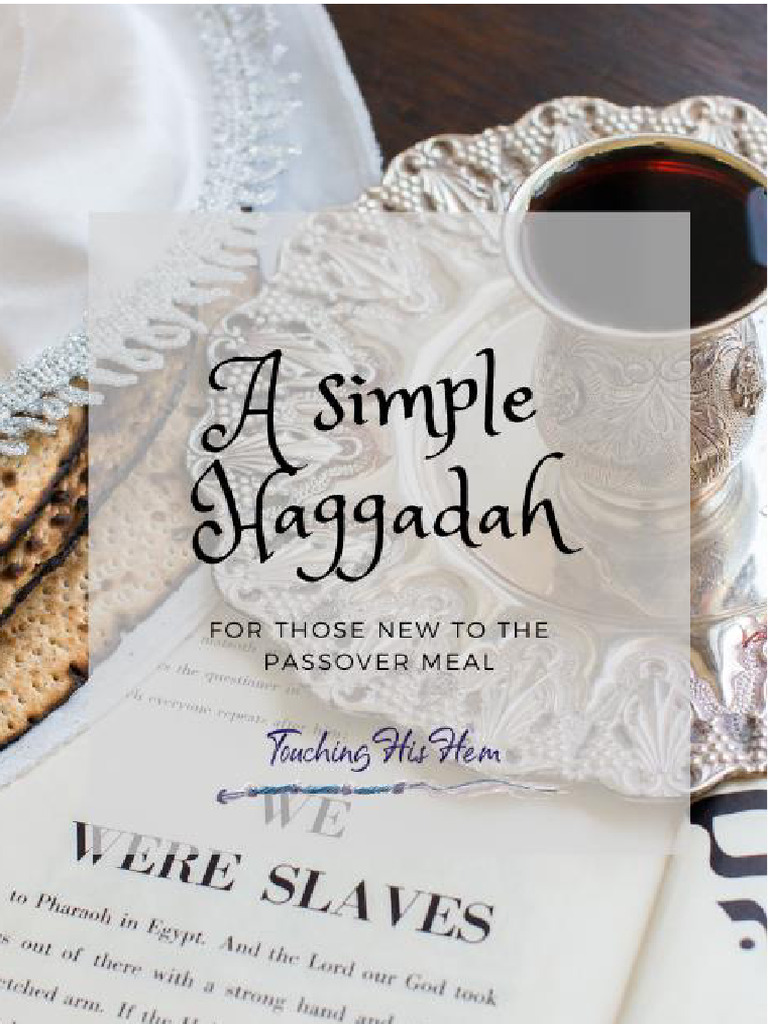 A Simple HAGGADAH For Those New To The SEDER MEAL - April 2024 | PDF