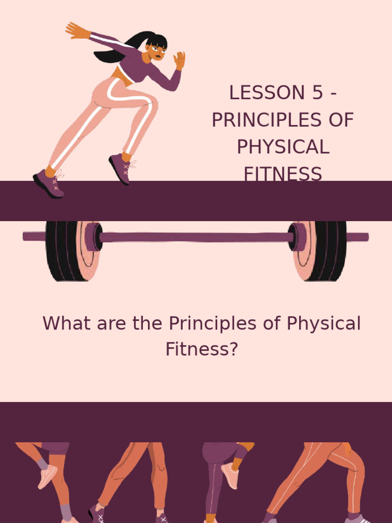 Lesson 5 - Principles of Physical Fitness | PDF