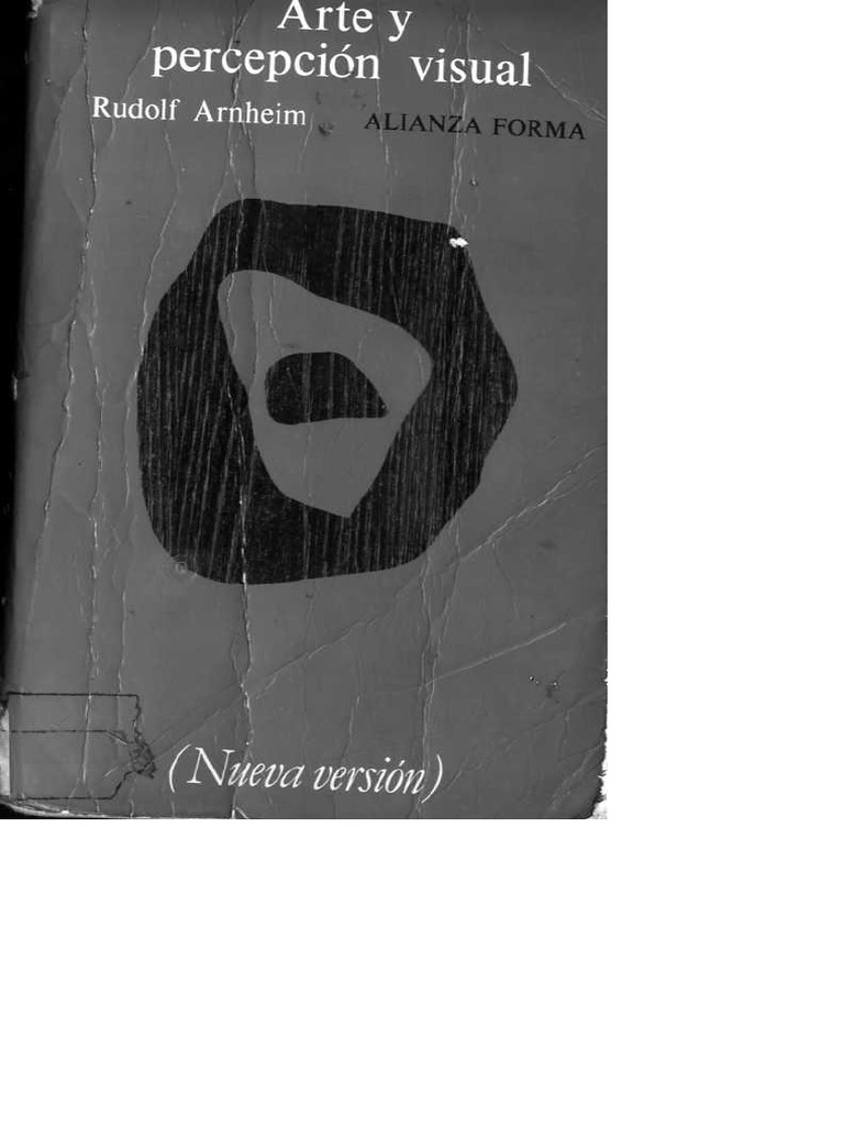 Arte y Percepción Visual. Rudolf Arnheim | PDF