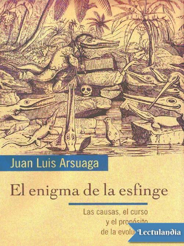 Arsuaga, Juan Luis - El Enigma de La Esfinge | PDF
