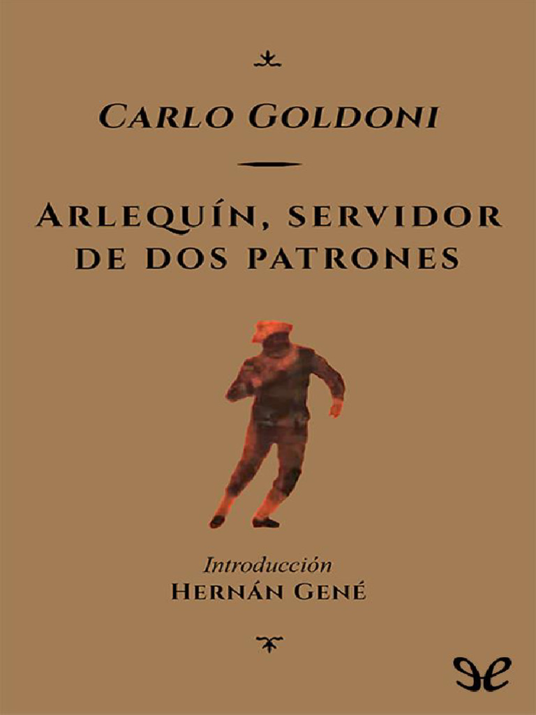 Goldoni, Carlo - Arlequin Servidor de Dos Patrones | PDF