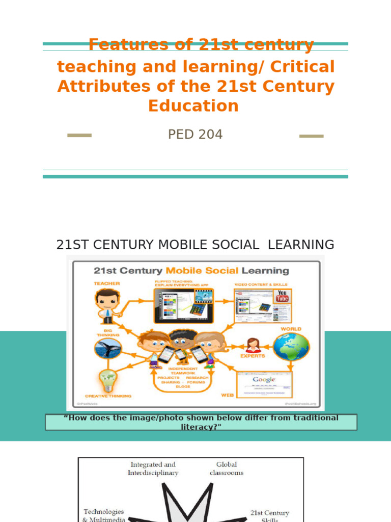Features of 21st Century Teaching and Learning Critical Attributes of ...