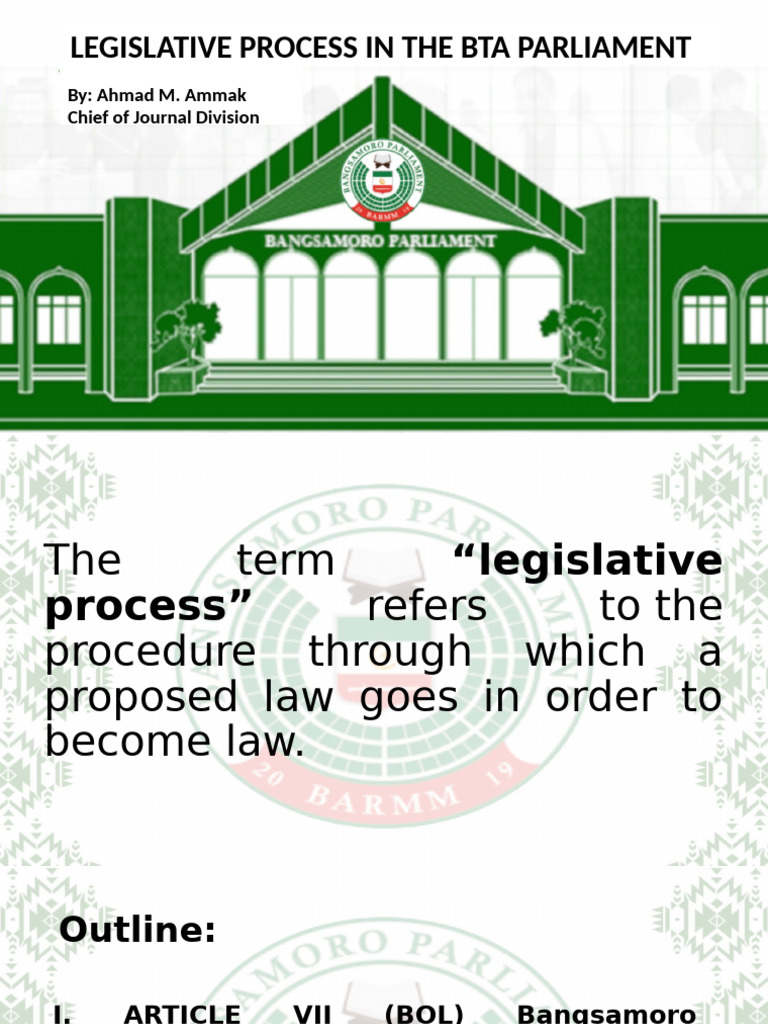 Legislative Process in The Bta Parliament: By: Ahmad M. Ammak Chief of ...