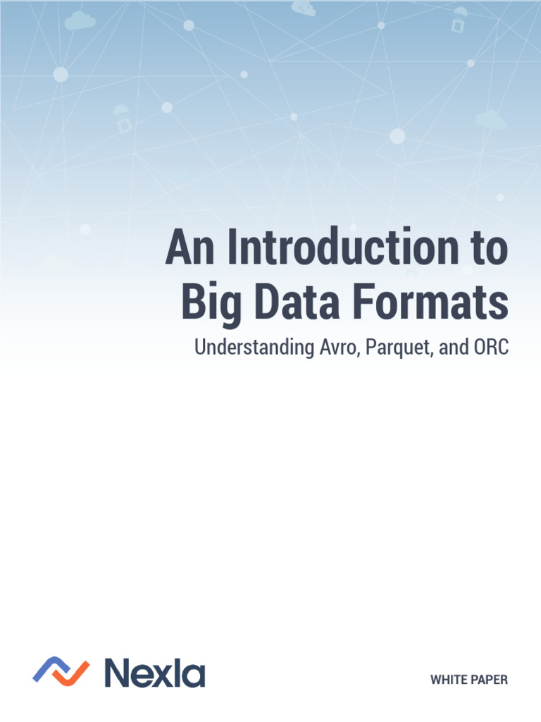 An Introduction To Big Data Formats Nexla | PDF
