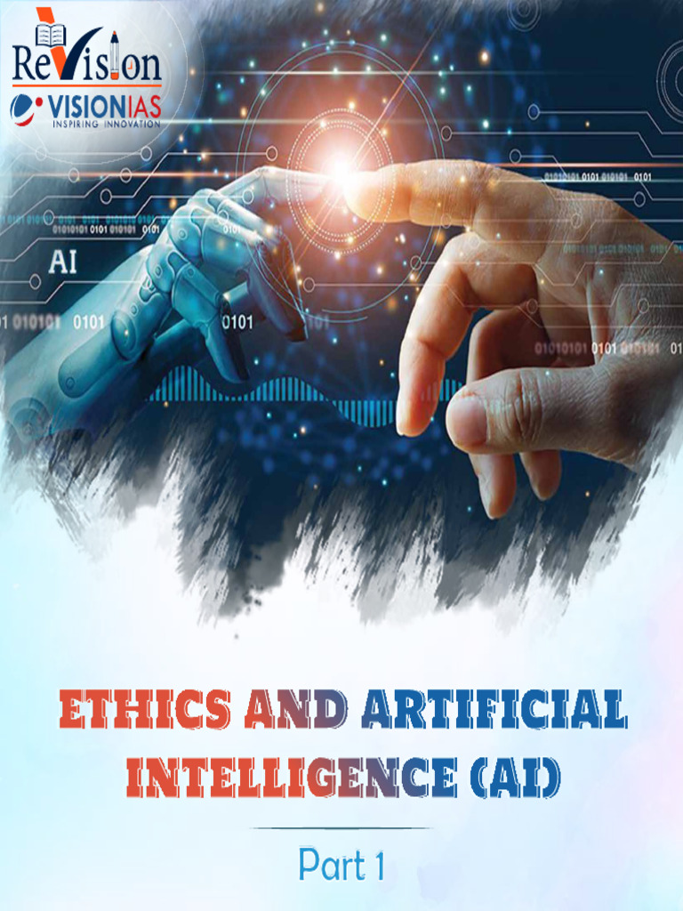 Ethics and Artificial Intelligence - Part 1 To Part 4 | PDF