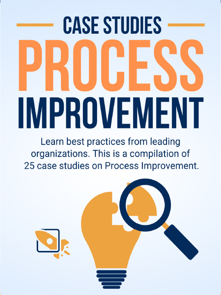 25 Case Studies On Process Improvement | PDF