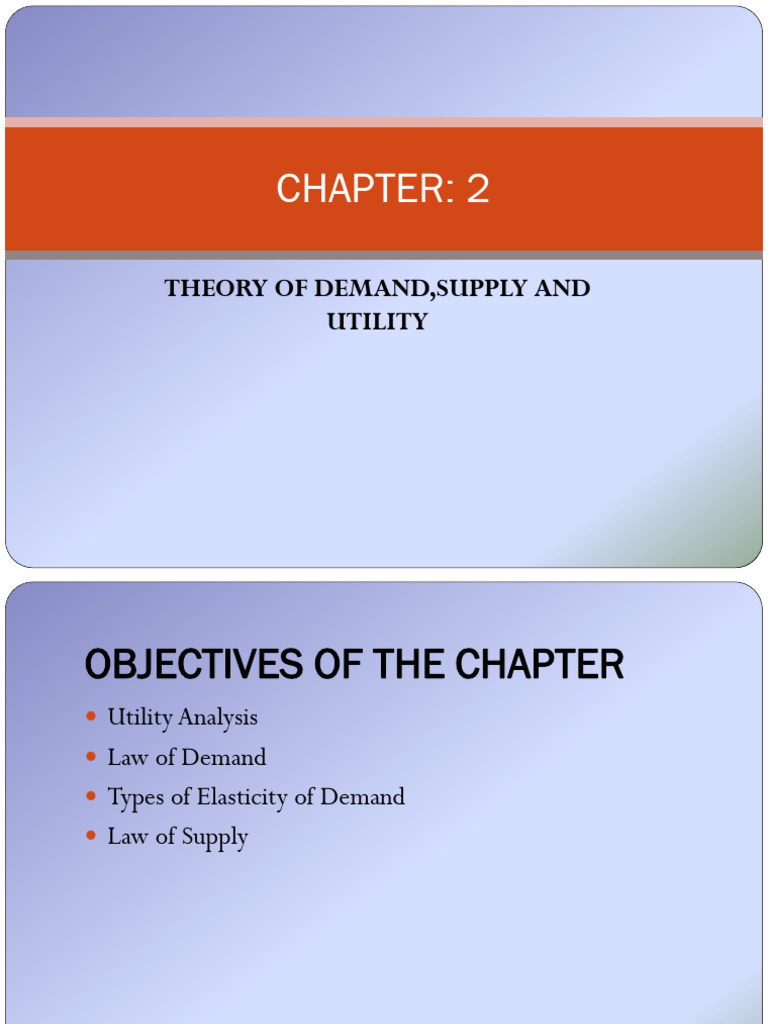 Chapter 2 - Theory of Demand, Supply and Utility | PDF