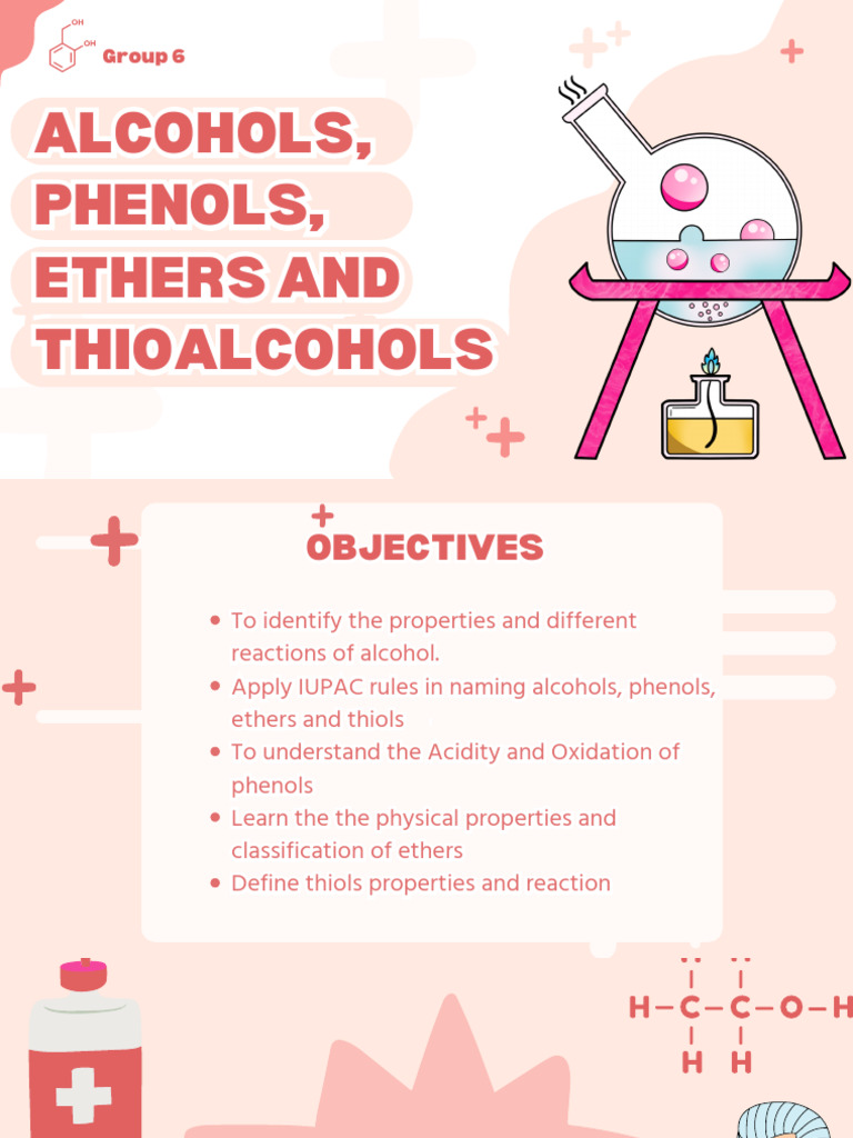 GROUP 6 - Alcohols, Phenols, Ethers, and Thioalcohols | PDF