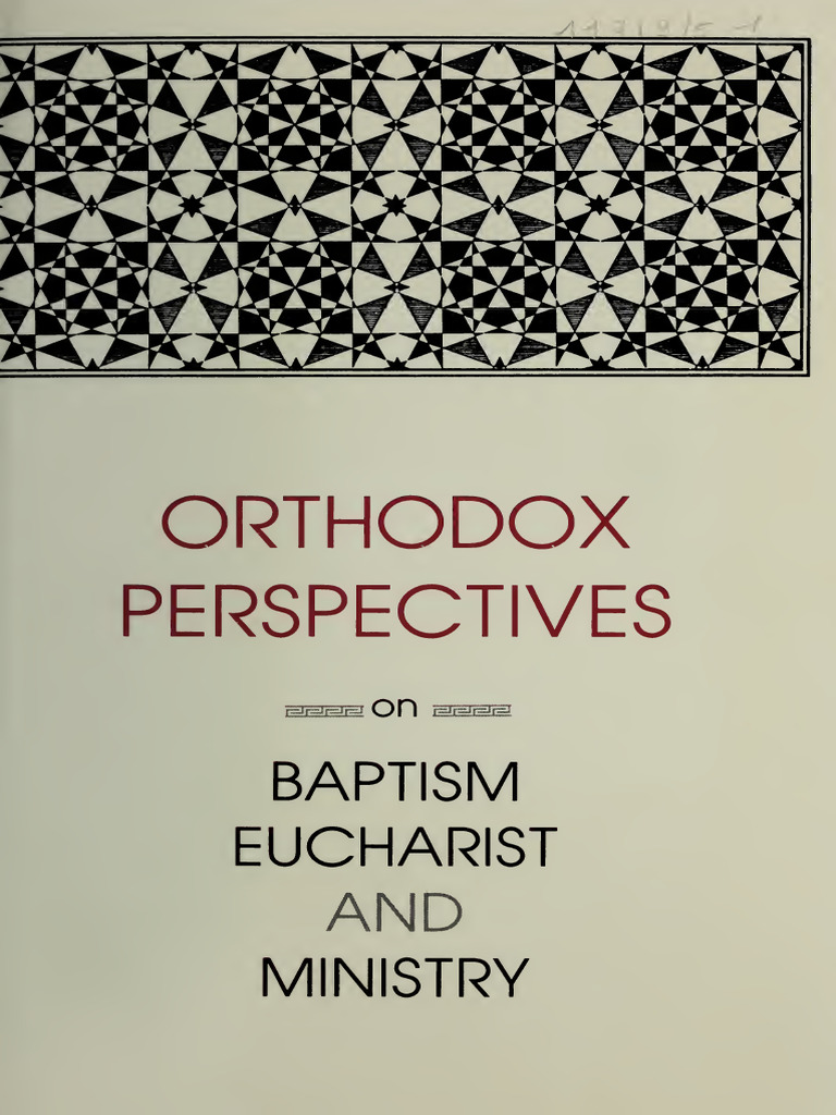 Orthodox Perspectives On 'Baptism, Eucharist, and Ministry', Limouris y ...