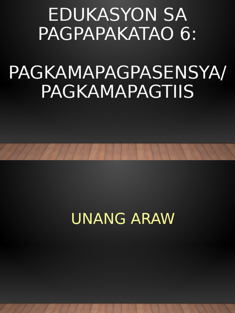 Esp 6 Q1 Week 6 Pagkamatiisin at Pasensya Day 1 5 Final No Videos | PDF