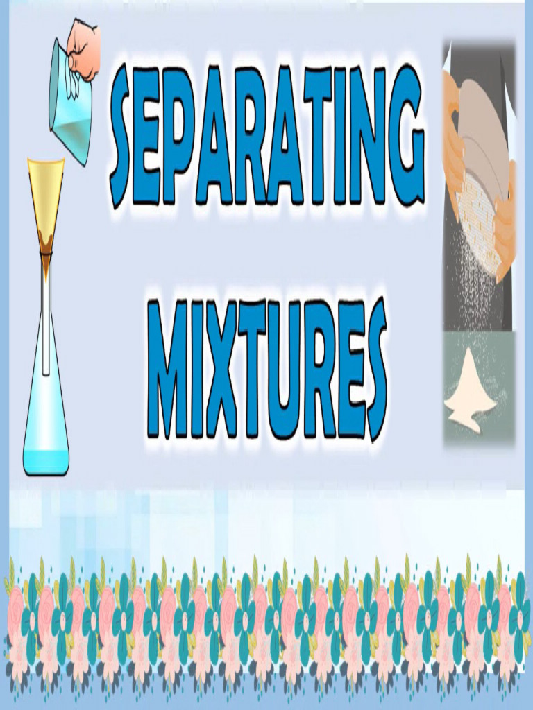Separating Mixtures | PDF