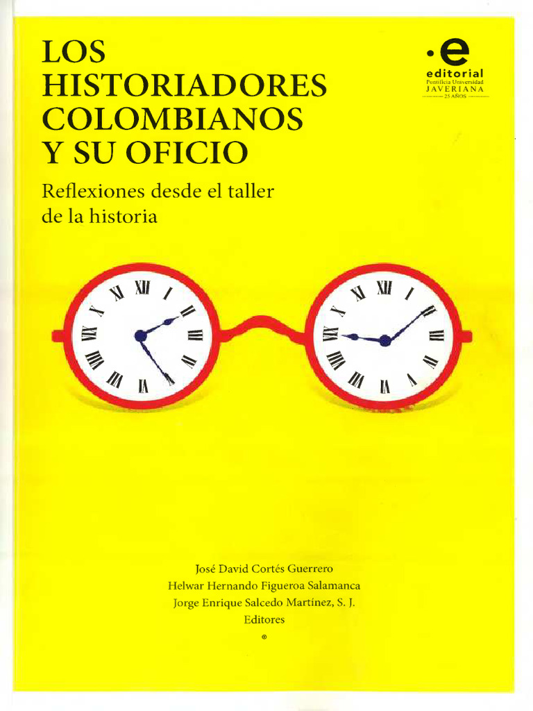 Los Historiadores Colombianos y Su Ofici | PDF
