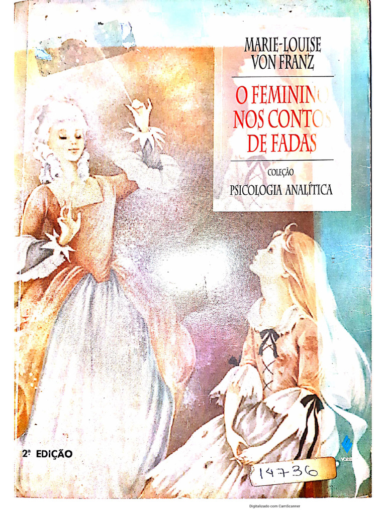 Marie Louise Von Franz - O Feminino Nos Contos de Fadas | PDF