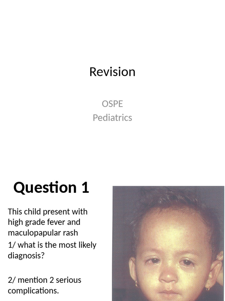 Pediatrics OSPE Revision | PDF | Neonatal Intensive Care Unit | White Blood Cell