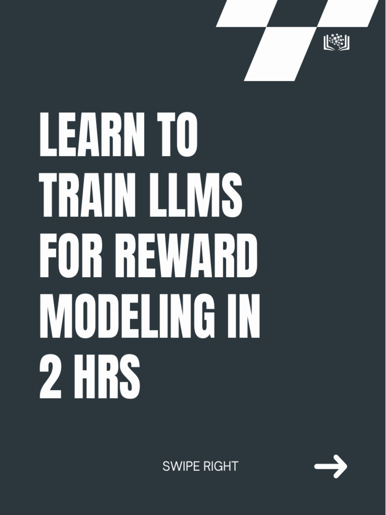 Train LLMs for Reward Modeling in 2 Hrs | PDF