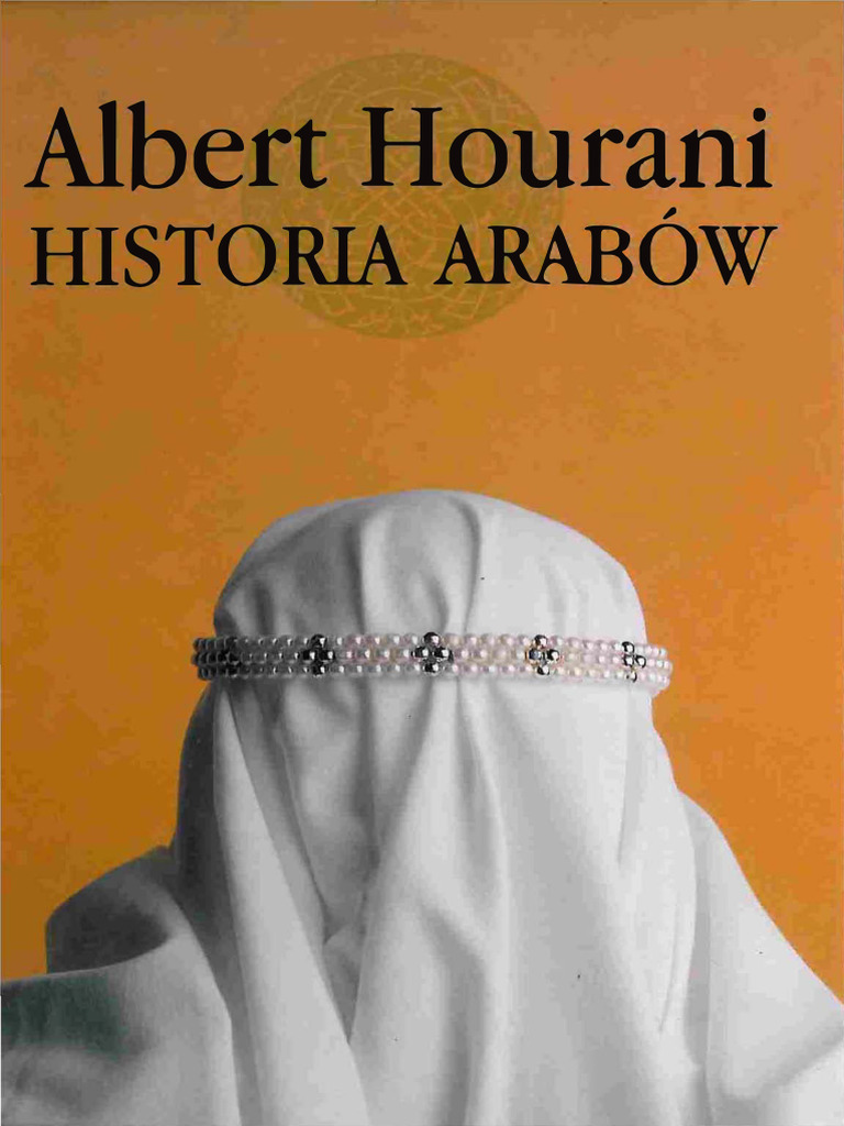 Hourani Albert - Historia Arabów | PDF