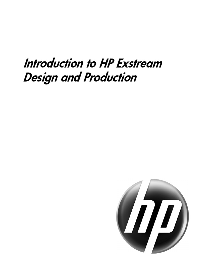 101 Introduction To HP Exstream Design and Production v8.0 04122012 | PDF