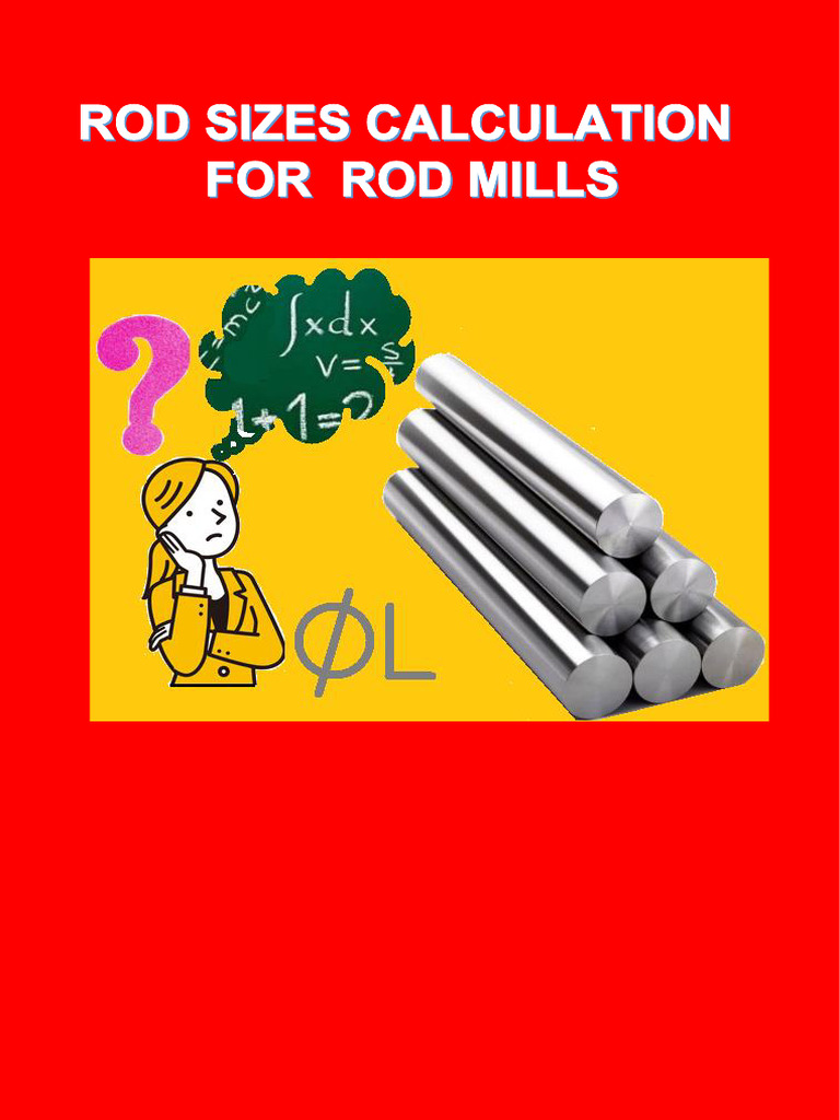 Rod Dimention Calculations For Rod Mills | PDF | Mill (Grinding)