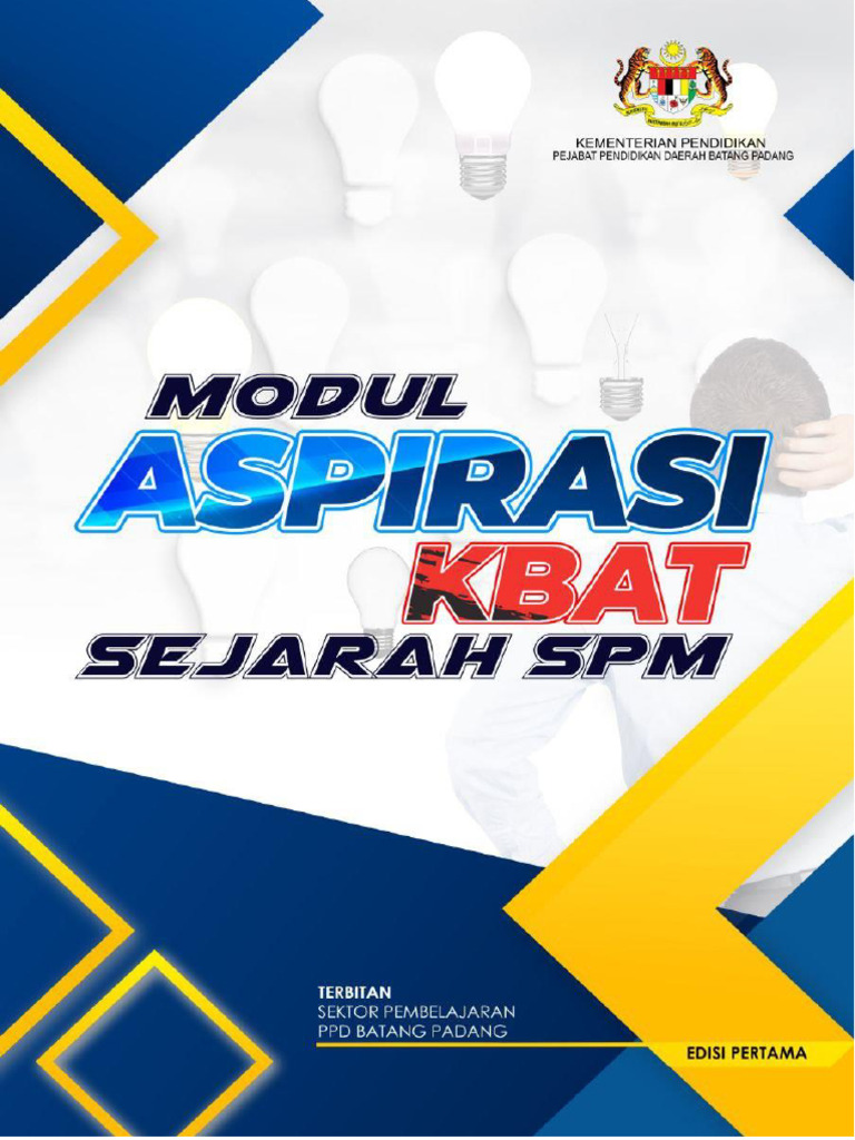MODUL ASPIRASI KBAT SEJARAH Edisi 1 - DAERAH BATANG PADANG | PDF