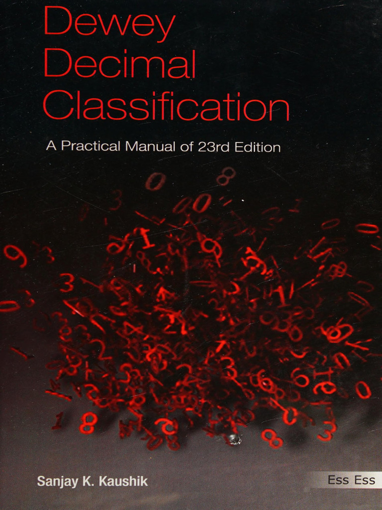 Kaushik・2012 Dewey·Decimal·Classification·a·Practical·Manual Ess Ess Publications | PDF