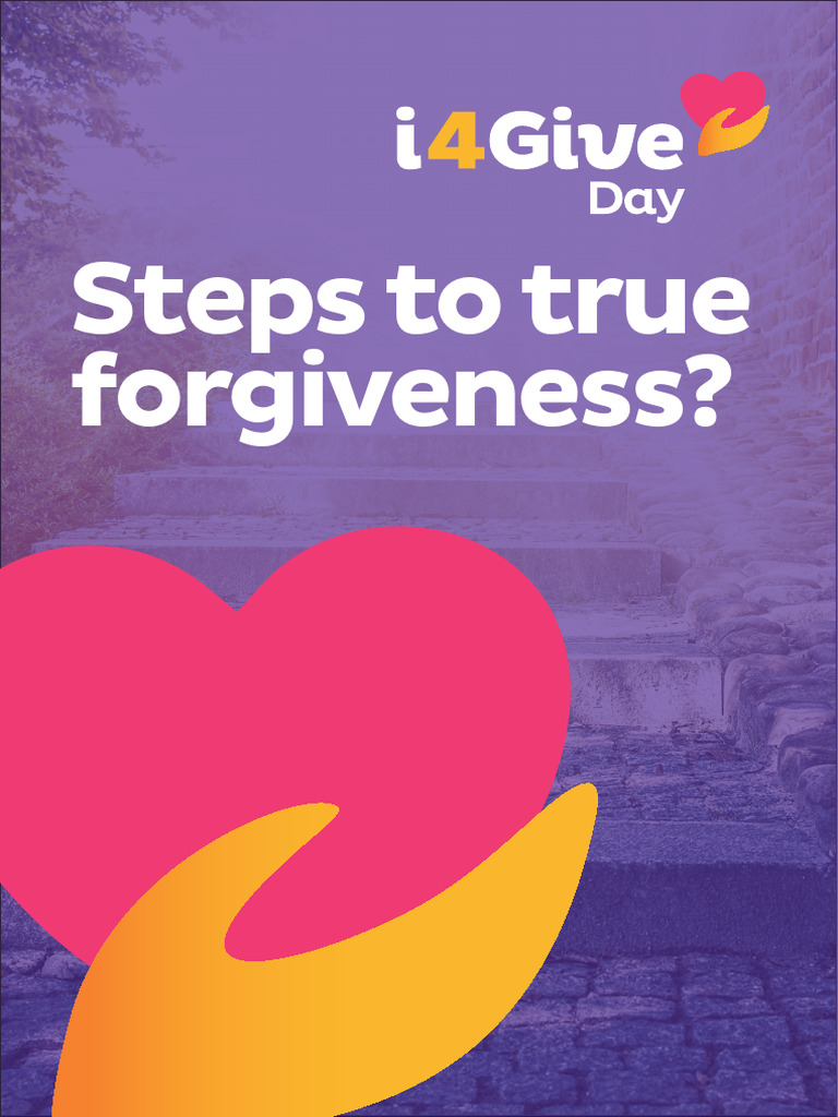 What Are The Steps To True Forgiveness | PDF