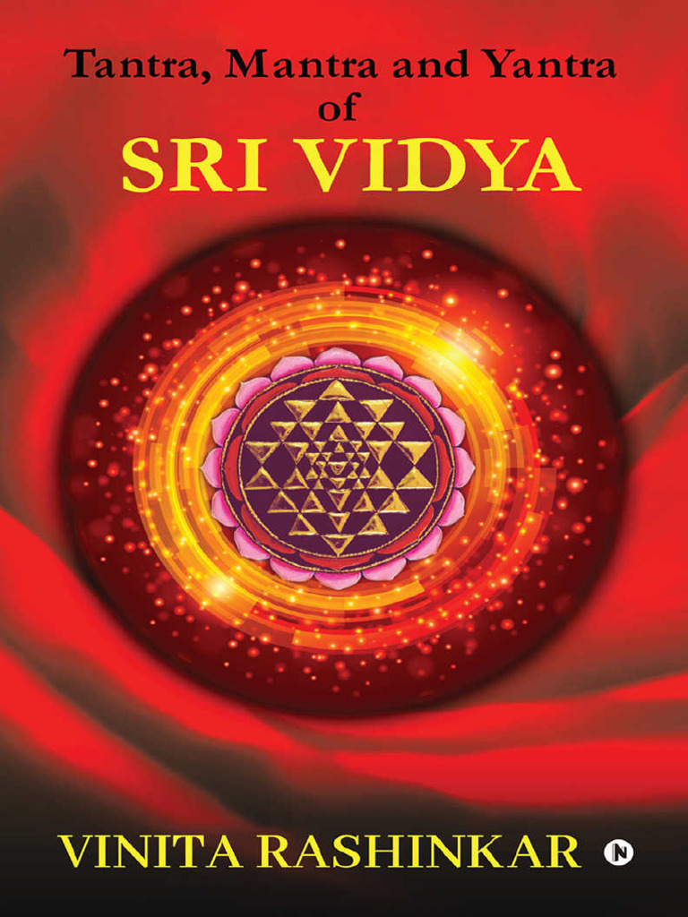Tantra, Mantra and Yantra of Sri Vidya (Vinita Rashinkar) 2021 (Z-Library) | PDF