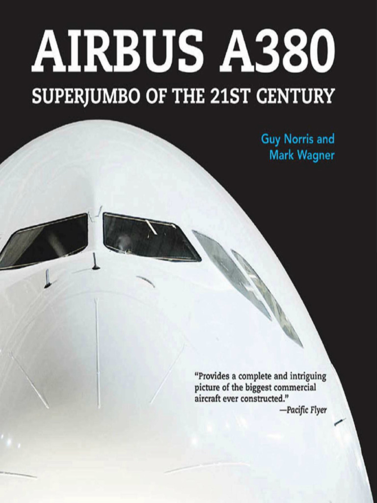 GUY NORRIS Airbus A380 Superjumbo of The 21st Century | PDF