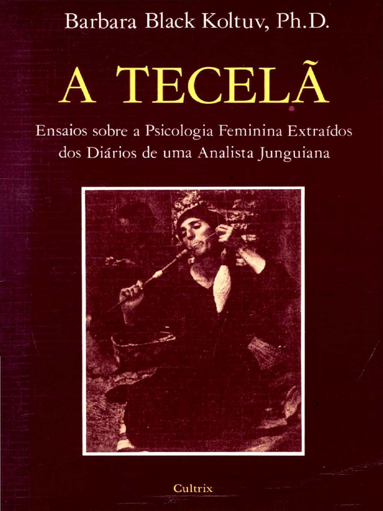 A Tecelã - Barbara Koltuv | PDF | Amor | Mulher