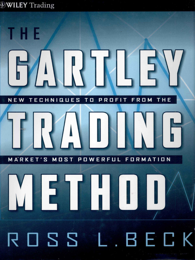 Ross L. Beck - The Gartley Trading Method - New Techniques To Profit ...