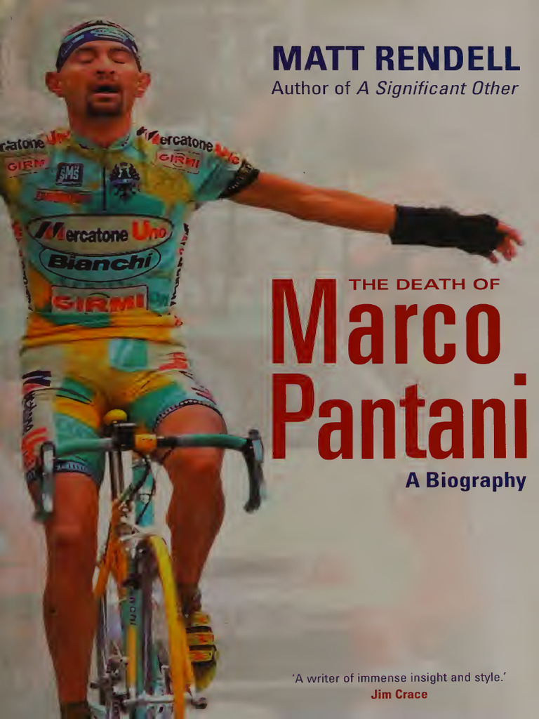 Matt Rendell: The Death of Marco Pantani - A Biography | PDF